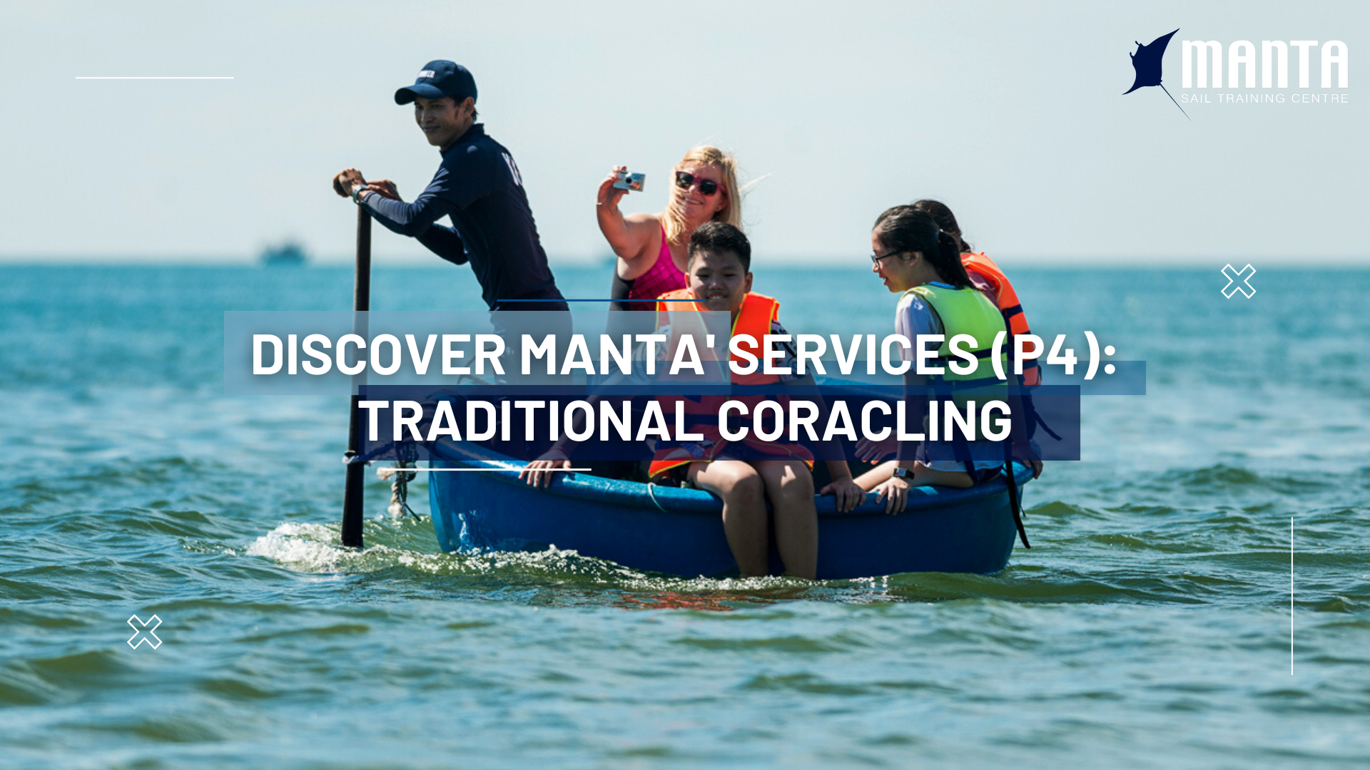 Discover MANTA's Services (P4): Traditional Coracling - MANTA Sail ...